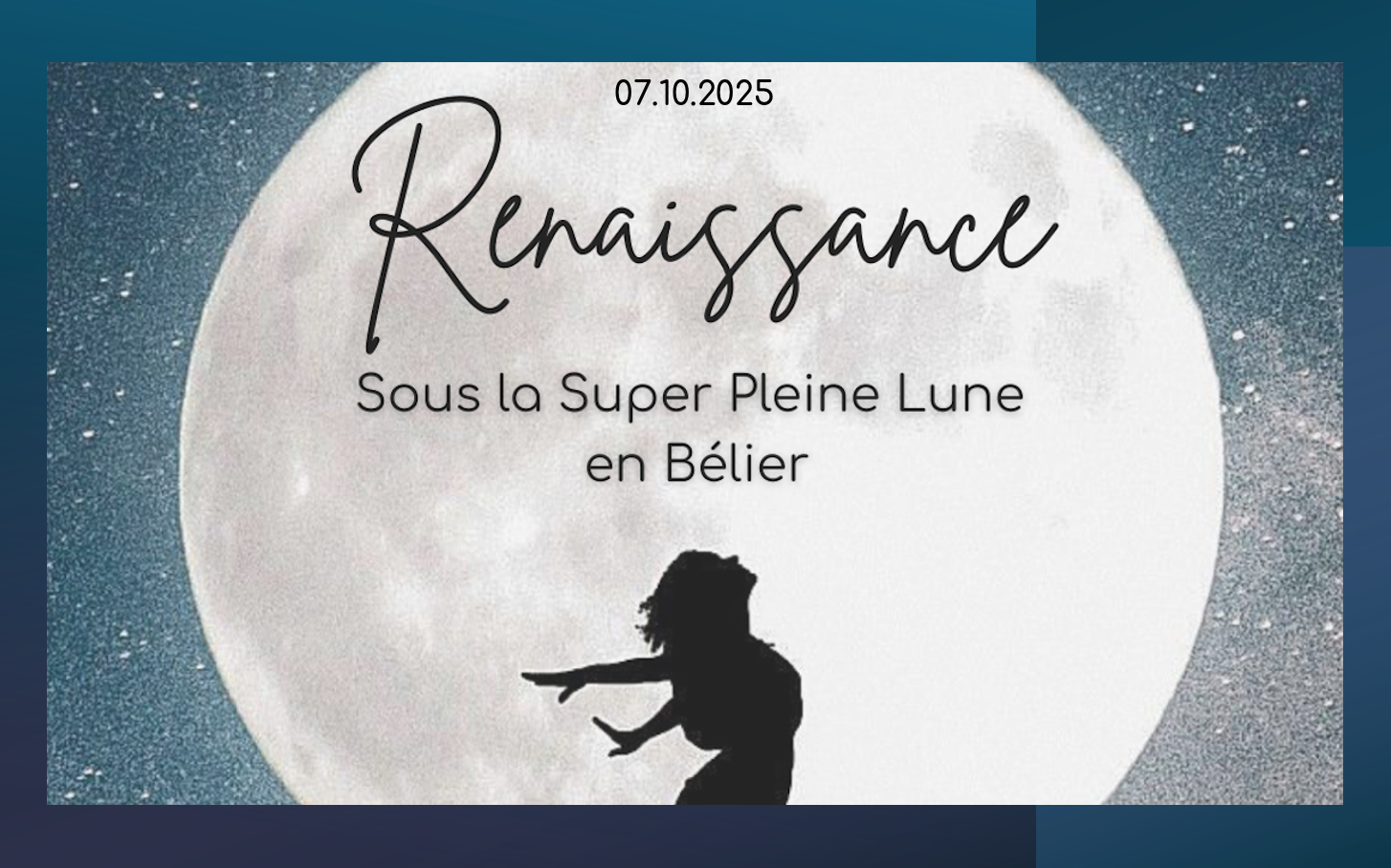 Renaissance sous la Super Pleine Lune en Bélier du 07 octobre 2025 ...